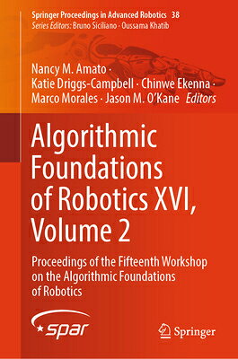 ALGORITHMIC FOUNDATIONS OF ROB Springer Proceedings in Advanced Robotics Nancy M. Amato Katie DriggsーCampbell Chinwe Eke...