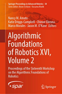 ALGORITHMIC FOUNDATIONS OF ROB Springer Proceedings in Advanced Robotics Nancy M. Amato Katie DriggsーCampbell Chinwe Eke...