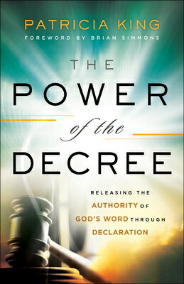 POWER OF THE DECREE Patricia King Brian Simmons CHOSEN BOOKS2020 Paperback English ISBN：9780800799694 洋書 Social Science（...