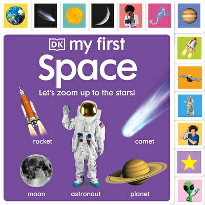 MY 1ST SPACE LETS ZOOM UP TO T My First Tabbed Board Book DK DK PUB2025 Board　Books English ISBN：9780593959695 洋書 Books ...