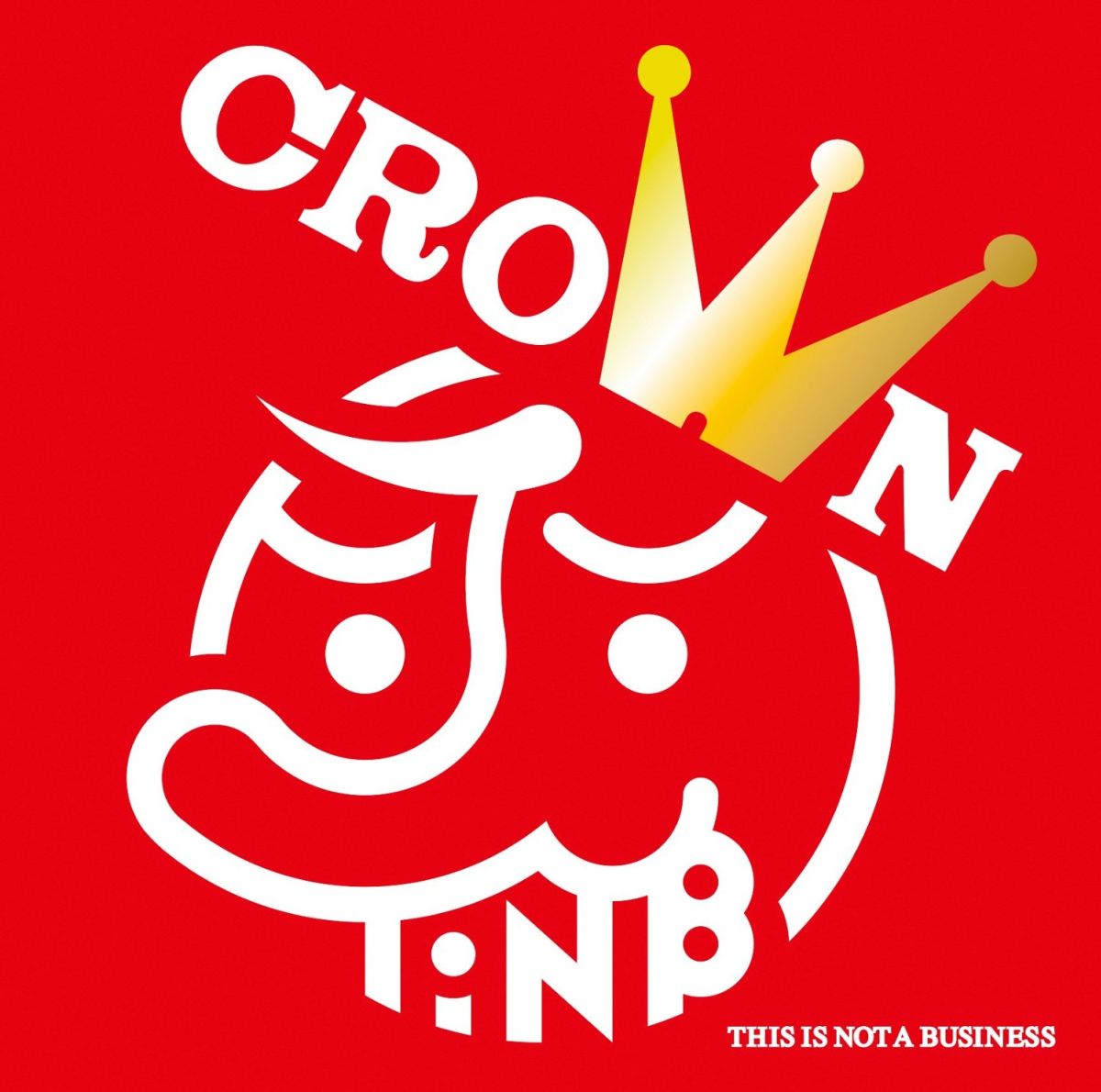 THIS IS NOT A BUSINESSディス イズ ノット ア ビジネス ディスイズノットアビジネス 発売日：2015年03月11日 THIS IS NOT A BUSINESS JAN：4988007269698 CRCPー4040...