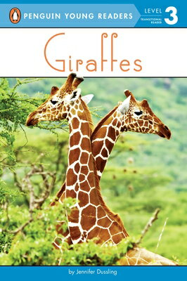 GIRAFFES Penguin Young Readers, Level 3 Jennifer Dussling GROSSET DUNLAP2016 Paperback English ISBN：9780448489698 洋書 Boo...