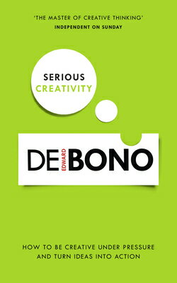SERIOUS CREATIVITY Edward De Bono RANDOM HOUSE UK2015 Paperback English ISBN：9780091939700 洋書 Business & SelfーCulture（ビジ...