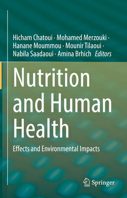 NUTRITION & HUMAN HEALTH 2022/ Hicham Chatoui Mohamed Merzouki Hanane Moummou SPRINGER NATURE2022 Hardcover 2022 English...