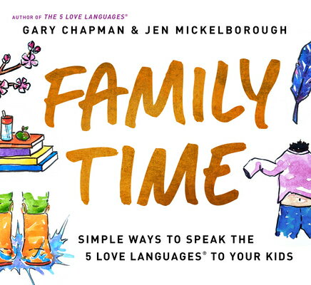 FAMILY TIME Gary Chapman Jen Mickelborough NORTHFIELD PR2023 Paperback English ISBN：9780802429711 洋書 Family life & Comic...