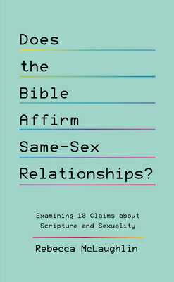 DOES THE BIBLE AFFIRM SAMEーSEX Rebecca McLaughlin GOOD BOOK CO2024 Paperback English ISBN：9781784989712 洋書 Social Scienc...