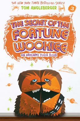 SECRET OF THE FORTUNE WOOKIEE Origami Yoda Tom Angleberger ABRAMS2015 Paperback English ISBN：9781419719714 洋書 Books for ...