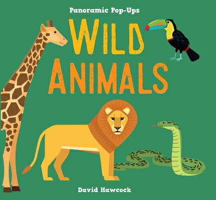 POP UPーPANORAMIC POPーUPS WILD Panoramic PopーUps Editors of Silver Dolphin Books SILVER DOLPHIN BOOKS2022 Hardcover Engli...