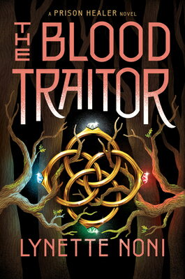 BLOOD TRAITOR The Prison Healer Lynette Noni CLARION BOOKS2023 Paperback English ISBN：9780358749721 洋書 NonーClassifiable（...