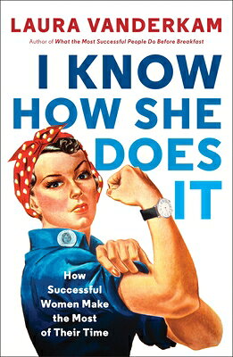 I KNOW HOW SHE DOES IT Laura VanderKam PORTFOLIO2017 Paperback English ISBN：9780143109723 洋書 Business & SelfーCulture（ビジネ...