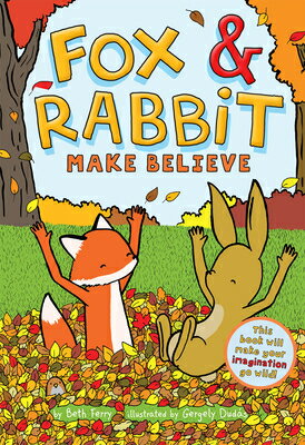 FOX & RABBIT MAKE BELIEVE (FOX Fox & Rabbit Gergely Duds Beth Ferry AMULET BOOKS2021 Paperback English ISBN：978141974972...
