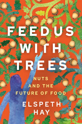 FEED US W/TREES Elspeth Hay NEW SOC PR2025 Paperback English ISBN：9780865719729 洋書 Social Science（社会科学） Social Science