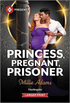 PRINCESS PREGNANT PRISONER ーLP Young, Hot and Royal Millie Adams HARLEQUIN SALES CORP2026 Mass　Market　Paperbound Origina...