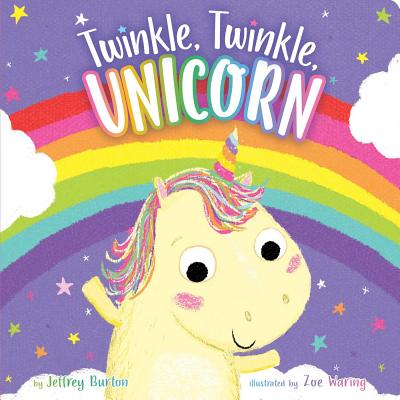 TWINKLE TWINKLE UNICORNーBOARD Twinkle, Twinkle Jeffrey Burton Zoe Waring LITTLE SIMON2019 Board　Books English ISBN：97815...
