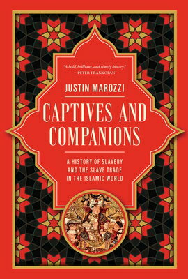 CAPTIVES & COMPANIONS Justin Marozzi PEGASUS BOOKS2025 Hardcover English ISBN：9781639369737 洋書 Social Science（社会科学） History
