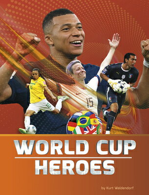 WORLD CUP HEROES World Cup Soccer Kurt Waldendorf CAPSTONE PR2026 Library　Binding English ISBN：9798875269738 洋書 Books fo...