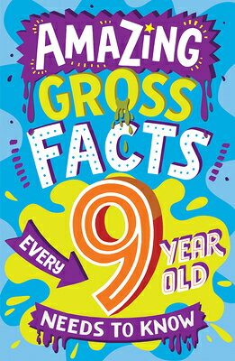 AMAZING GROSS FACTS EVERY 9 YE Amazing Facts Every Kid Needs to Know Caroline Rowlands Steve James HARPERCOLLINS 3602024...
