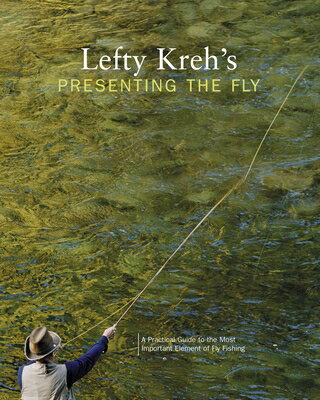 LEFTY KREHS PRESENTING THE FLY Lefty Kreh LYONS PR2006 Paperback English ISBN：9781592289745 洋書 Family life & Comics（生活＆コ...