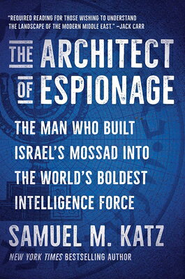 ARCHITECT OF ESPIONAGE Samuel M. Katz SCRIBNER BOOKS CO2025 Hardcover English ISBN：9781668059746 洋書 Social Science（社会科学）...