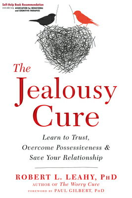 JEALOUSY CURE Robert L. Leahy Paul Gilbert NEW HARBINGER PUBN2018 Paperback English ISBN：9781626259751 洋書 Social Science...