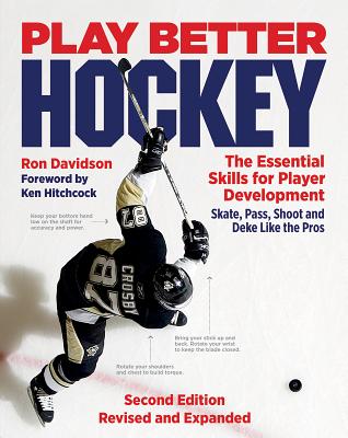 PLAY BETTER HOCKEY SECOND EDIT Ron Davidson Ken Hitchcock FIREFLY BOOKS LTD2017 Paperback Second Edition, English ISBN：9...