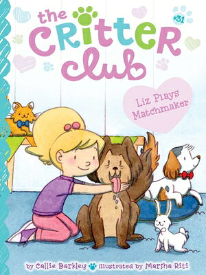 CRITTER CLUB #31 LIZ PLAYS MAT Critter Club Callie Barkley Marsha Riti LITTLE SIMON2026 Paperback English ISBN：978166598...