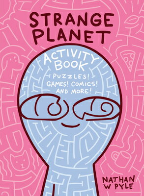 STRANGE PLANET ACTIVITY BK Nathan W. Pyle Nathan W. Pyle HARPERCOLLINS2021 Paperback English ISBN：9780063049758 洋書 Books...
