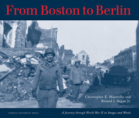 FROM BOSTON TO BERLIN Christopher E. Mauriello Roland J. Regan PURDUE UNIV PR2019 Paperback English ISBN：9781557539762 洋...