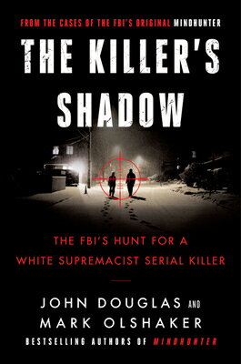 KILLERS SHADOW Cases of the Fbi's Original Mindhunter John E. Douglas Mark Olshaker DEY STREET BOOKS2020 Paperback Engli...