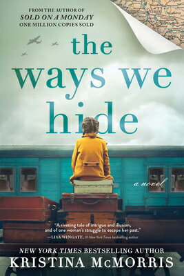 WAYS WE HIDE Kristina McMorris SOURCEBOOKS INC2022 Paperback English ISBN：9781728249766 洋書 Fiction & Literature（小説＆文芸） F...
