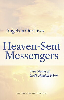 HEAVENーSENT MESSENGERS Angels in Our Lives Guideposts GUIDEPOSTS2026 Paperback English ISBN：9781965859766 洋書 Social Scie...