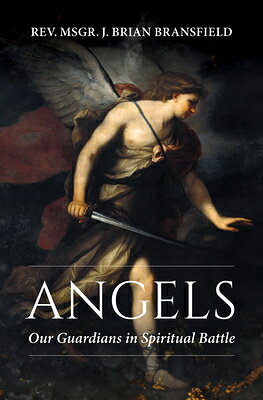 ANGELS J. Brian Bransfield OUR SUNDAY VISITOR2022 Paperback English ISBN：9781681929767 洋書 Social Science（社会科学） Religion