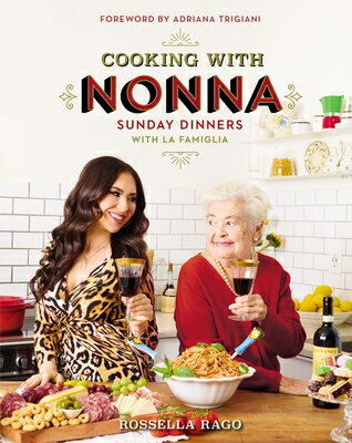 COOKING W/NONNA Rossella Rago THOMAS NELSON PUB2022 Hardcover English ISBN：9780785249771 洋書 Family life & Comics（生活＆コミック...