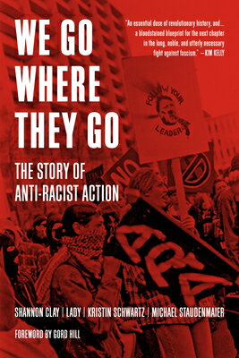 WE GO WHERE THEY GO Working Class History Kristin Schwartz Michael Staudenmaier Shannon Clay PM PR2023 Hardcover English...