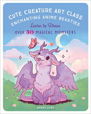CUTE CREATURE ART CLASS Naomi Lord ROCK POINT2024 Paperback English ISBN：9781631069772 洋書 Art & Entertainment（芸術＆エンターテイン...