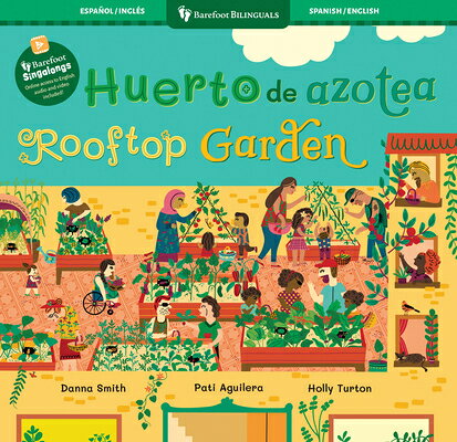 SPAーHUERTO DE AZOTEA / ROOFTOP Barefoot Singalongs Danna Smith Pati Aguilera BAREFOOT BOOKS2025 Paperback Spanish ISBN：9...