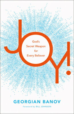 JOY Georgian Banov Bill Johnson CHOSEN BOOKS2021 Paperback English ISBN：9780800799779 洋書 Social Science（社会科学） Religion