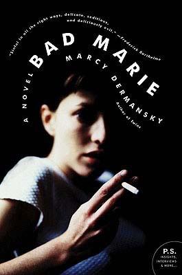 BAD MARIE Marcy Dermansky PERENNIAL2010 Paperback English ISBN：9780061914713 洋書 Fiction & Literature（小説＆文芸） Fiction