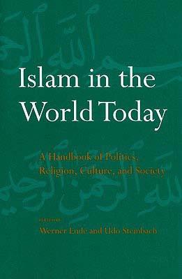ISLAM IN THE WORLD TODAY Werner Ende Udo Steinbach CORNELL UNIV PR2010 Hardcover English ISBN：9780801445712 洋書 Social Sc...