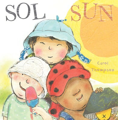 SPAーSOL/SUN Whatever the Weather (Spanish/English) Carol Thompson Carol Thompson Teresa Mlawer CHILDS PLAY2025 Board　Boo...