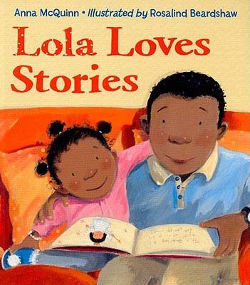 LOLA LOVES STORIES Lola Reads Anna McQuinn Rosalind Beardshaw CHARLESBRIDGE PUB2010 Paperback English ISBN：9781580892599...