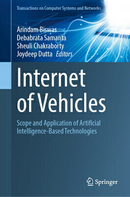 INTERNET OF VEHICLES Transactions on Computer Systems and Networks Arindam Biswas Debabrata Samanta Sheuli Chakraborty S...