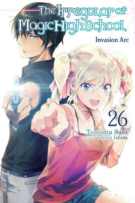 IRREGULAR AT MAGIC HIGH SCHOOL Irregular at Magic High School Tsutomu Sato Kana Ishida YEN PR2026 Paperback English ISBN...