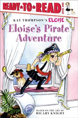 ELOISES PIRATE ADV Eloise Tammie Lyon Lisa McClatchy Kay Thompson ALADDIN2007 Paperback English ISBN：9781416949794 洋書 Bo...