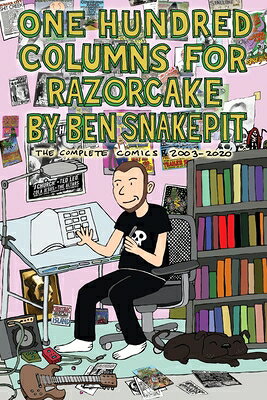 100 COLUMNS FOR RAZORCAKE BY B Snake Pit Ben Snakepit SILVER SPROCKET2022 Paperback English ISBN：9781945509797 洋書 Art & ...