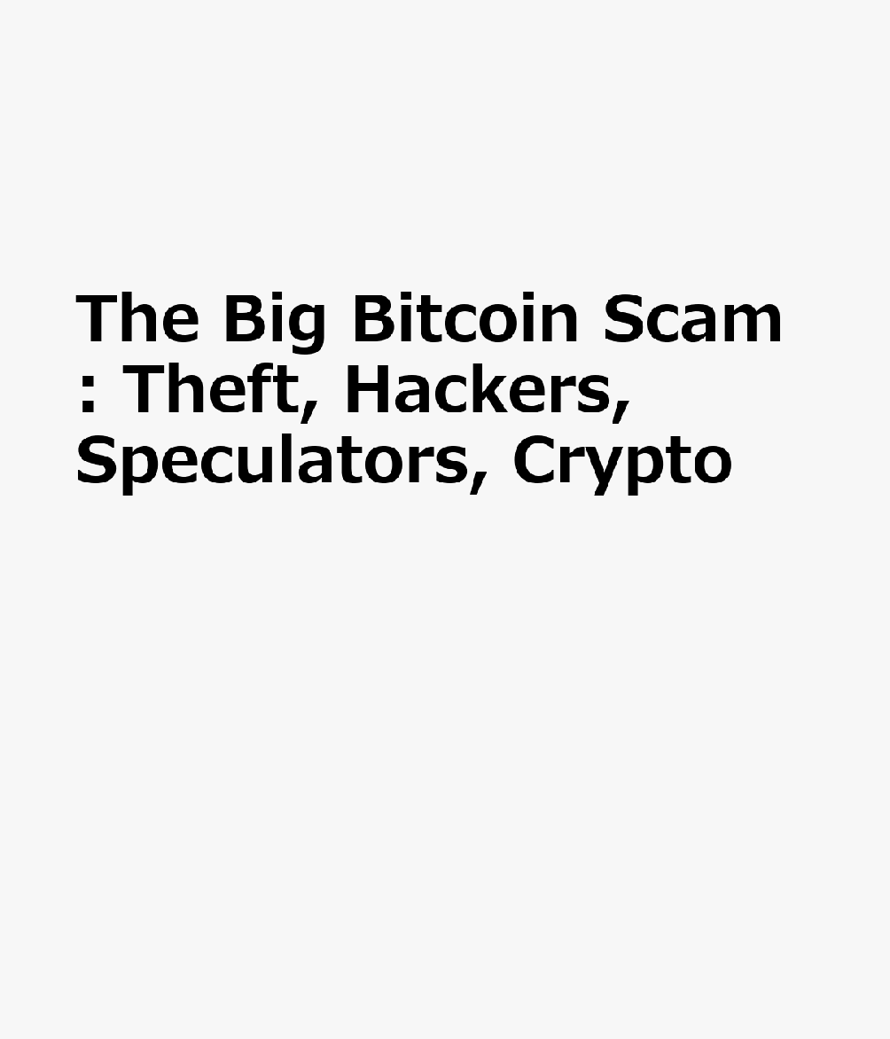 CHIーTHE BIG BITCOIN SCAM THEFT Jake Adelstein Jake Adelstein BAO DING2022 Paperback Chinese ISBN：9786267089798 洋書 Busine...