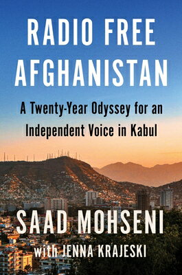 RADIO FREE AFGHANISTAN Saad Mohseni Jenna Krajeski HARPERCOLLINS2024 Hardcover English ISBN：9780063299801 洋書 Fiction & L...