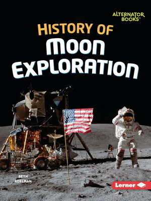 HIST OF MOON EXPLORATION The Moon Files (Alternator Books (R)) Beth Adelman LERNER PUBN2024 Paperback English ISBN：97987...