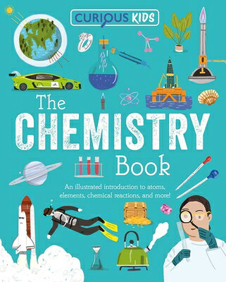 CURIOUS KIDS THE CHEMISTRY BK Curious Kids Library Lynn HugginsーCooper ARCTURUS ED2026 Paperback English ISBN：9781398869...