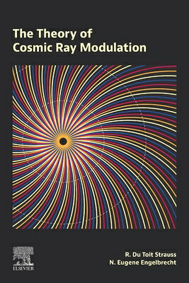 THEORY OF COSMIC RAY MODULATIO R. Du Toit Strauss N. Eugene Engelbrecht ELSEVIER2026 Paperback English ISBN：978044328981...